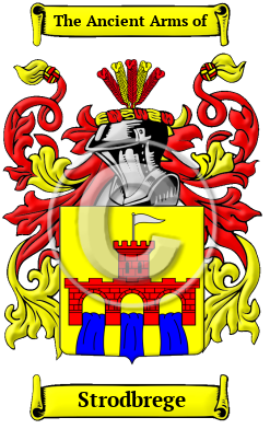Strodbrege Name Meaning, Family History, Family Crest & Coats of Arms