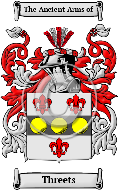 Threets Name Meaning, Family History, Family Crest & Coats of Arms