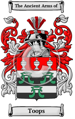 Toops Name Meaning, Family History, Family Crest & Coats of Arms