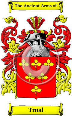 Trual Name Meaning, Family History, Family Crest & Coats of Arms