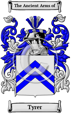 Tyrer Name Meaning, Family History, Family Crest & Coats of Arms