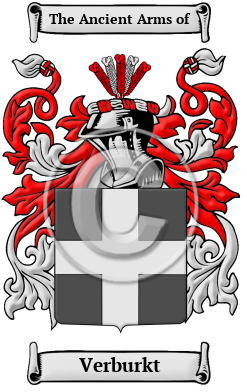 Verburkt Name Meaning, Family History, Family Crest & Coats of Arms