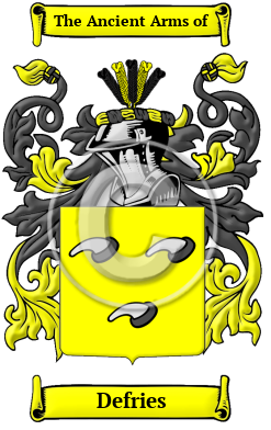 Defries Name Meaning, Family History, Family Crest & Coats of Arms