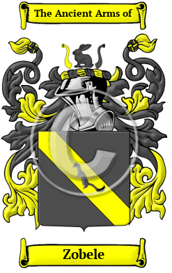 Zobele Name Meaning, Family History, Family Crest & Coats of Arms